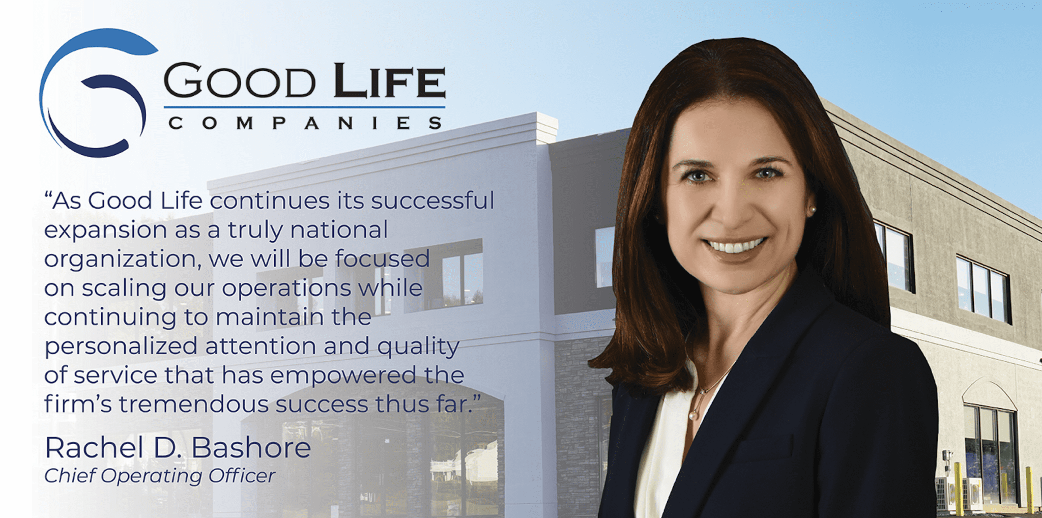 Good Life Continues Expansion with Appointment of Rachel Bashore as COO ...
