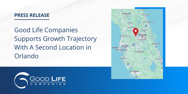 Good Life Opens Second Headquarters In Orlando Good Life Companies